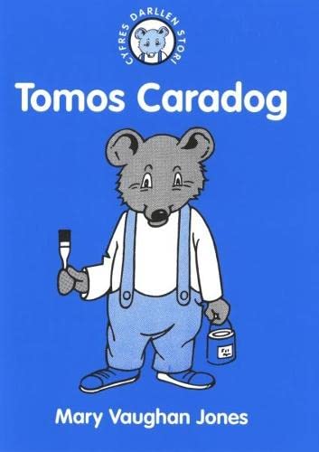 Cyfres Darllen Stori: Tomos Caradog : Jones, Mary Vaughan, Jones ...