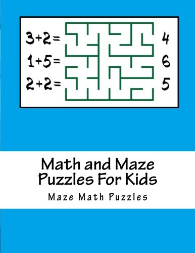 Math and Maze Puzzles For Kids: Large Print Big Book Of Puzzle for Kids ...