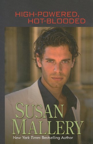 Amazon.com: High-Powered, Hot-Blooded: 9781410426574: Mallery, Susan: Books