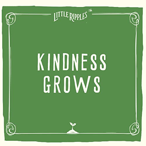 Kindness Grows by Little Ripples on Amazon Music - Amazon.com