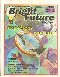 HAMPTON ROADS BRIGHT FUTURE MAGAZINE. Technology. Computers. August ...