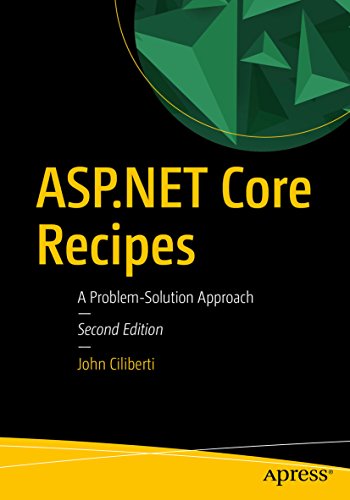 ASP.NET Core Recipes: A Problem-Solution Approach 2, Ciliberti, John, eBook - Amazon.com