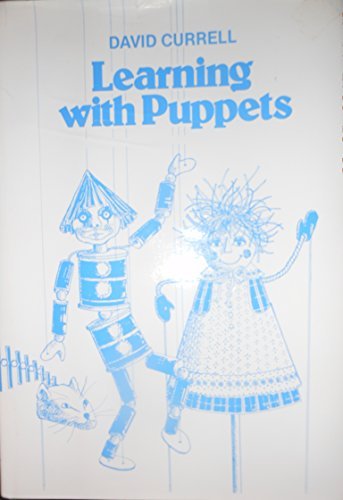Learning With Puppets (Puppet Library): Currell, David: 9780823802500 ...