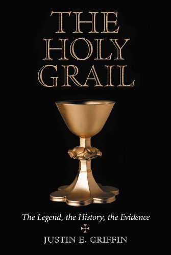 Amazon.com: The Holy Grail: The Legend, the History, the Evidence eBook ...