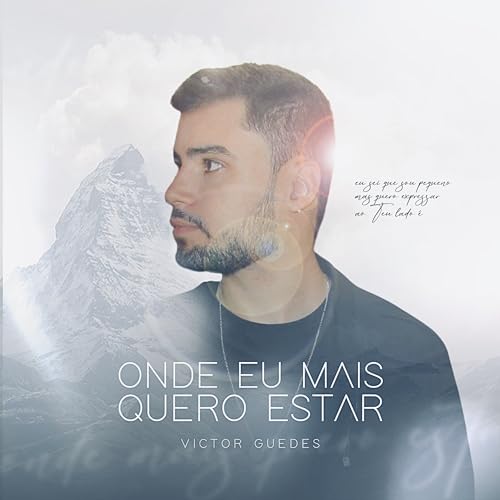 Play Onde Eu Mais Quero Estar by Victor Guedes on Amazon Music