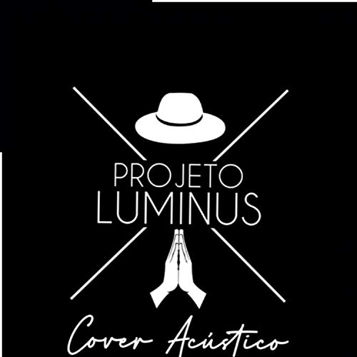 Amazon MusicでProjeto LuminusのCover Acústicoを再生する