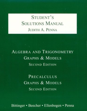 Algebra and Trigonometry: Graphs and Models (Student's Solutions Manual ...