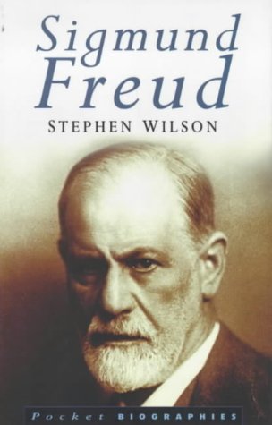 Sigmund Freud: Pocket Biographies (Get a Life): Wilson, Stephen ...