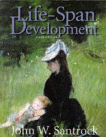 Life-Span Development: John W. Santrock: 9780071158503: Amazon.com: Books