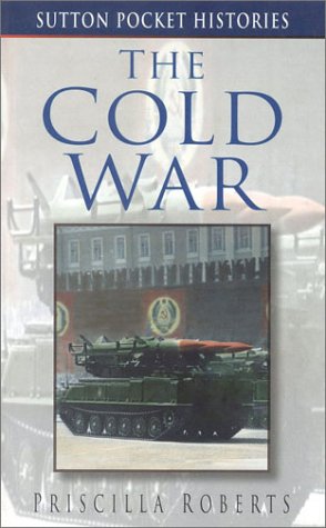 The Cold War (Sutton Pocket Histories): Amazon.co.uk: Roberts ...