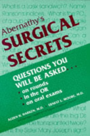 Surgical Secrets: Questions You Will be Asked on Rounds, in the ...