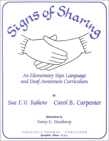 Signs of Sharing: An Elementary Sign Language and Deaf Awareness ...