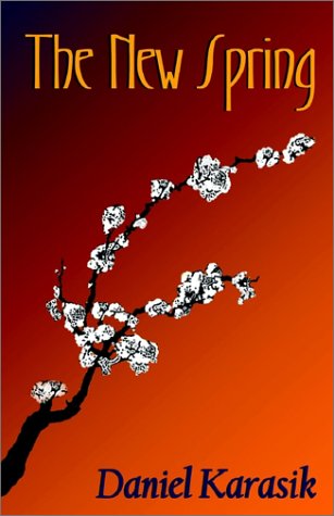 The New Spring: Karasik, Daniel: 9781401043780: Amazon.com: Books