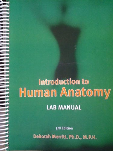 Introduction to Human Anatomy Lab Manual, 3rd Edition: 9780536276254 ...