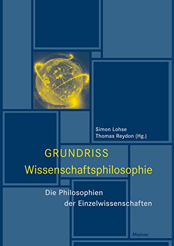 Grundriss Wissenschaftsphilosophie: Die Philosophien der ...