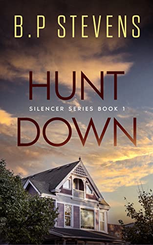 Hunt Down: An Absolutely addictive crime thriller with a jaw-dropping ...