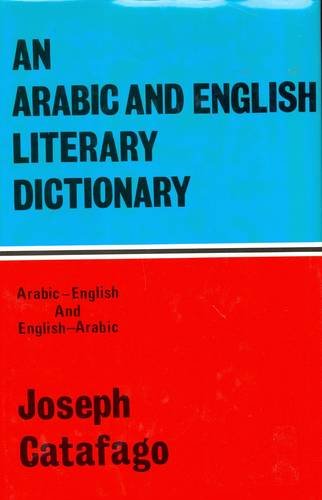 Amazon.co.jp: Arabic and English Literary Dictionary : Catafago, Josef ...