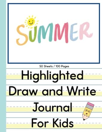 Summer Highlighted Draw and Write Journal for Kids: Adaptive Paper for ...