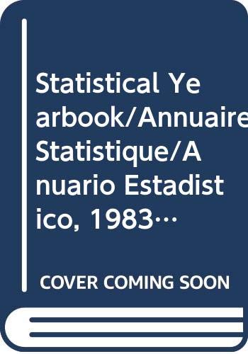 Buy Statistical Yearbook/Annuaire Statistique/Anuario Estadistico, 1983 ...