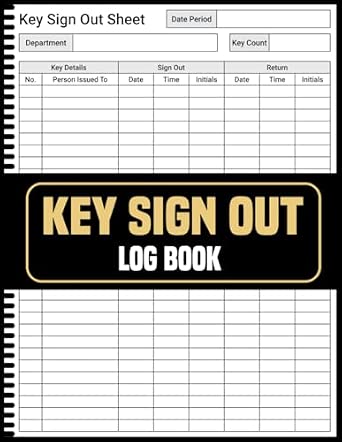 Key Sign Out Log Book: Efficiently Track and Manage Key Distribution ...