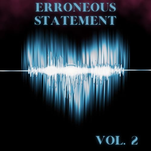 Play Erroneous Statement, Vol. 2 by Erroneous Statement on Amazon Music
