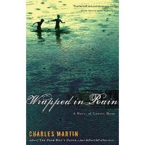 Wrapped in Rain (Women of Faith Fiction): Charles Martin: 9780739453346 ...