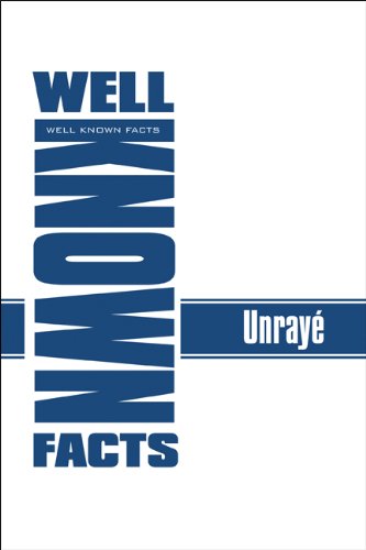 Well Known Facts: Unrayé: 9781615466238: Amazon.com: Books