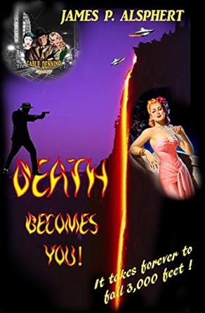 Death Becomes You: A Cable Denning Mystery : Alsphert, James P: Amazon ...