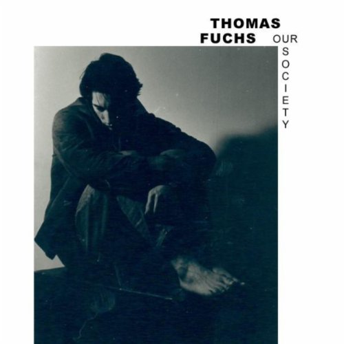 Amazon MusicでThomas FuchsのOur Societyを再生する