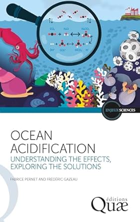 Buy Ocean acidification: Understanding the effects, exploring the ...