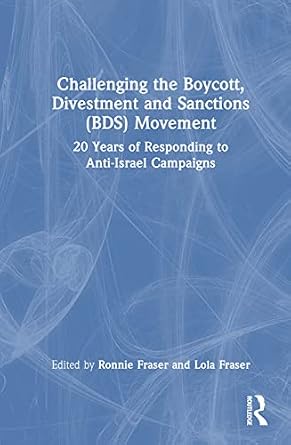Challenging the Boycott, Divestment and Sanctions (BDS) Movement ...
