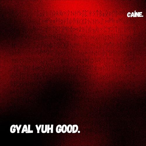 Play Gyal Yuh Good by Caine on Amazon Music