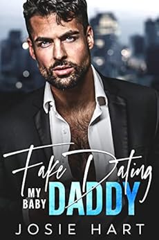 Amazon.com: Fake Dating my Baby Daddy: A Billionaire Surprise Pregnancy Romance (Forbidden Alpha ...