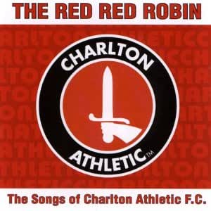 Charlton F.C - Charlton Fc: Red Robin Songs Charlton Athlet - Amazon ...