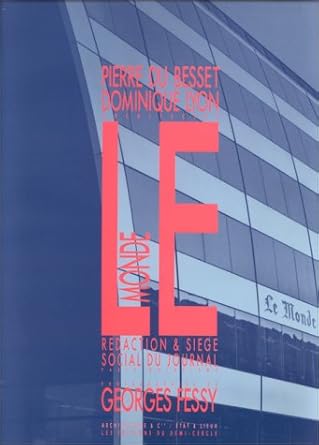 Pierre Du Besset and Dominique Lyon - Le Monde Siege Social, Paris ...