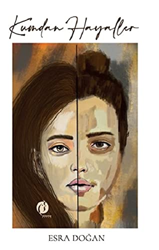 Amazon.com: Kumdan Hayaller: 9786257245425: Esra Dogan: Books