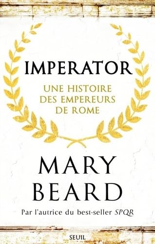 Amazon.fr - Imperator: Une histoire des empereurs de Rome - Beard, Mary ...