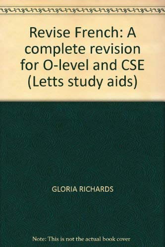 Revise French: A complete revision for O-level and CSE (Letts study ...