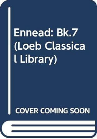 Amazon | Ennead (Loeb Classical Library) | Plotinus, Campbell, D. A ...
