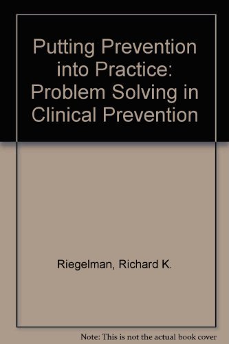 Putting Prevention into Practice: Problem Solving in Clinical ...