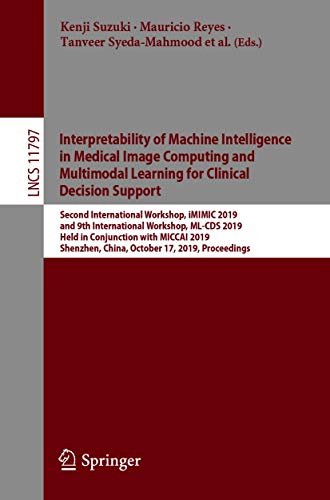 Interpretability of Machine Intelligence in Medical Image Computing and ...