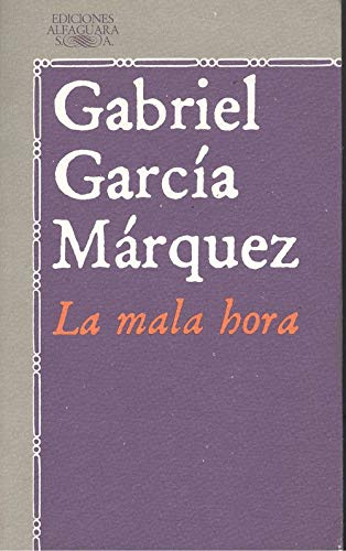 La mala hora / In Evil Hour : Garcia Marquez, Gabriel: Amazon.co.uk: Books