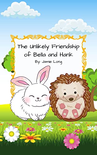 The Unlikely Friendship of Bella and Hank eBook : Long, Jamie: Amazon ...