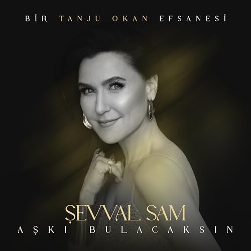 Aşkı Bulacaksın ( Bir Tanju Okan Efsanesi ) de Sevval Sam en Amazon ...