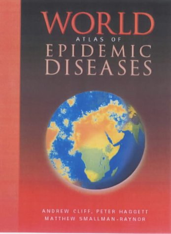 World Atlas of Epidemic Diseases (World Atlases): Amazon.co.uk: Matthew ...