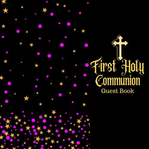 First Holy Communion Guest Book: Keepsake Message Book With Gift Log ...