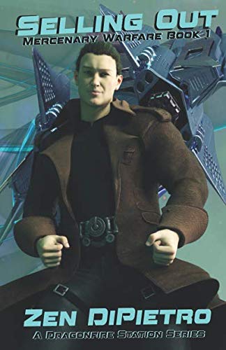 Amazon.com: Selling Out: Mercenary Warfare Book 1 (Volume 1): 9781943931118: DiPietro, Zen: Books