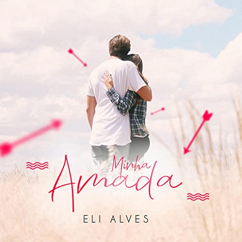 Écouter Minha Amada par O Eli Alves sur Amazon Music Unlimited