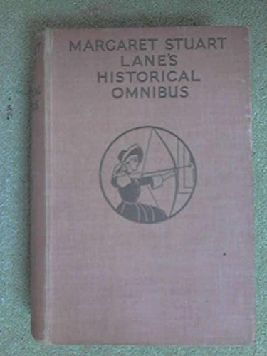 Margaret Stuart Lane's Historical Omnibus The Wild Bird The Admiral's ...