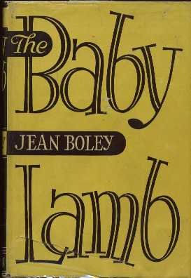 The baby lamb: A novel: Boley, Jean: Amazon.com: Books